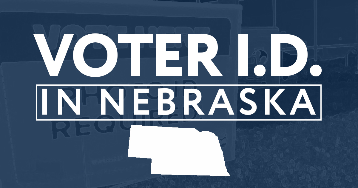 Voter ID mandate in Nebraska – Civic Nebraska
